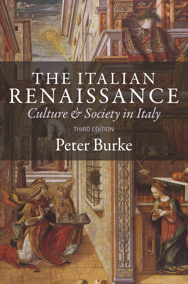 The Italian Renaissance: Culture and Society in Italy by Peter Burke ...
