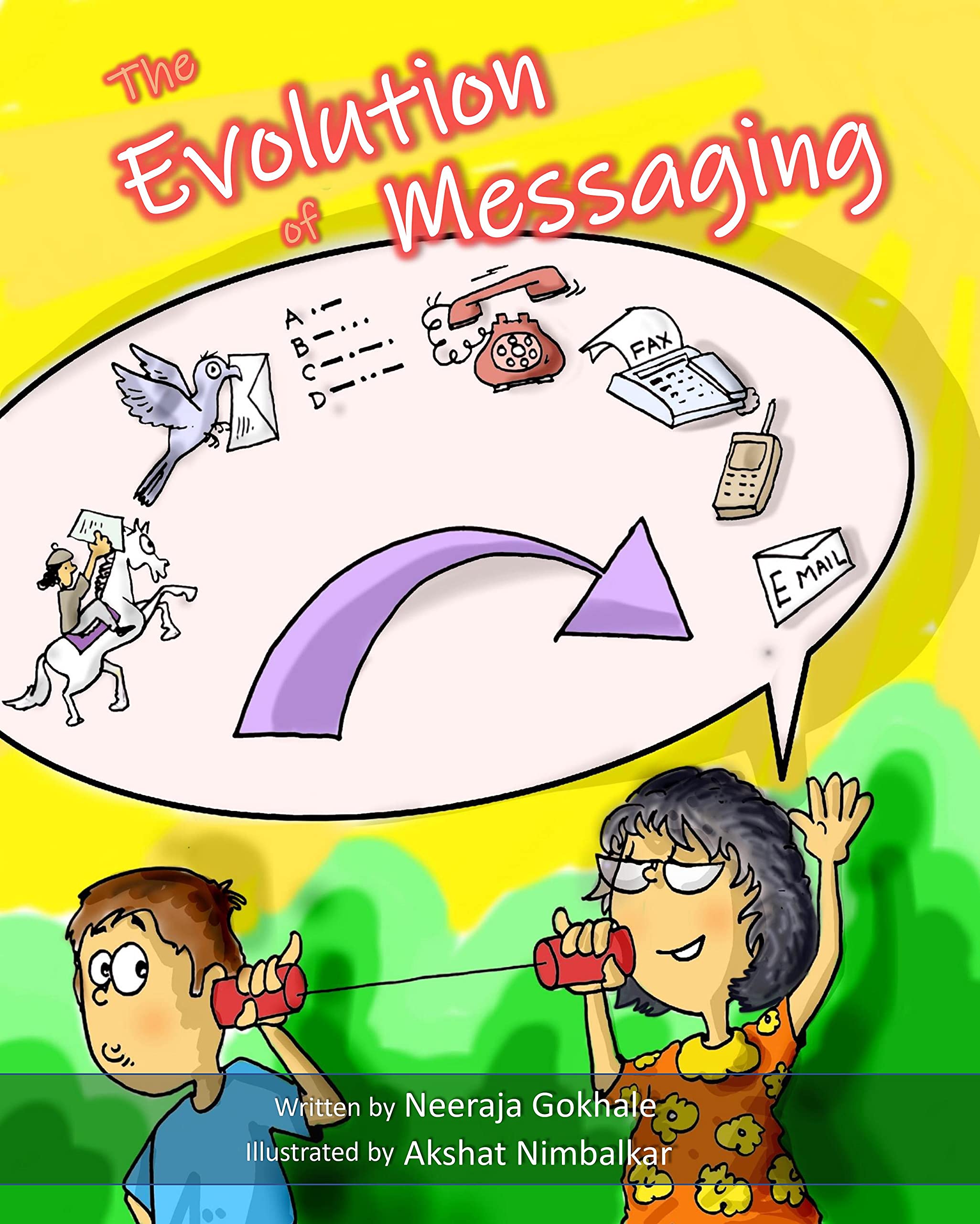 The Evolution Of Messaging by Neeraja Gokhale | Goodreads