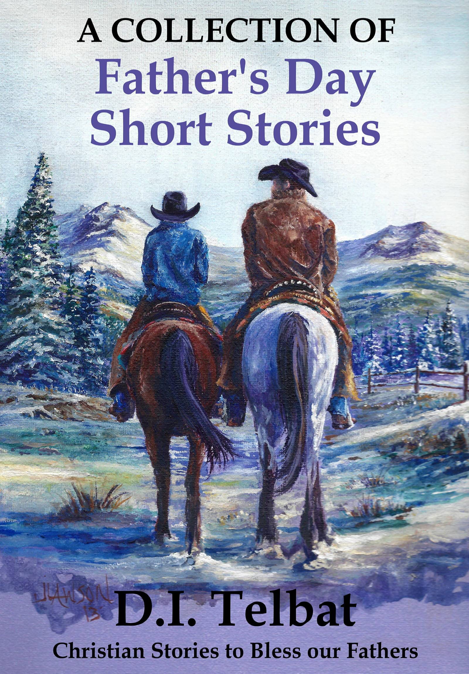 Father's Day Short Stories: A Collection by D.I. Telbat | Goodreads