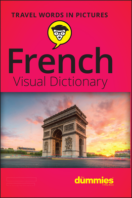 French Visual Dictionary For Dummies by John Wiley & Sons | Goodreads