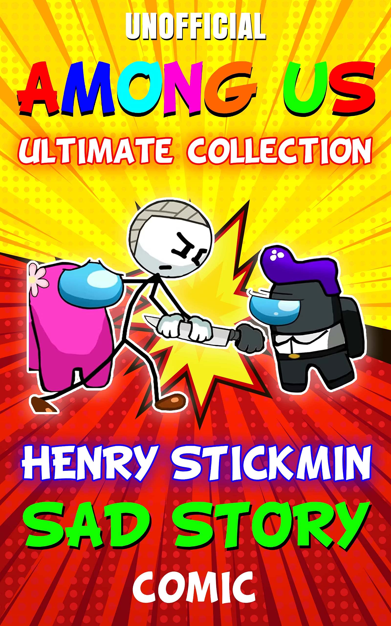 Among Us Comic Book: Ultimate Collection of Henry Stickmin Sad Story ...