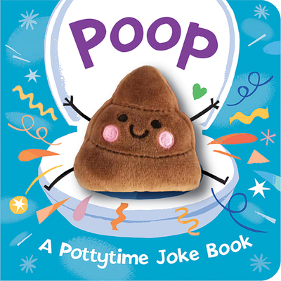 Poop! - Funny Finger Puppet Board Book Encouraging Potty Training, Ages ...