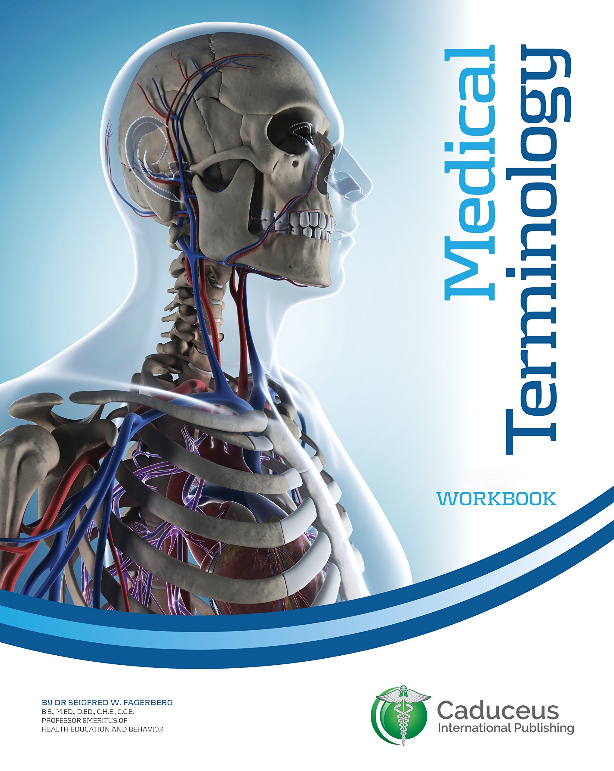 Medical Terminology Graduate Supplemental Workbook by DR. Seigfred ...