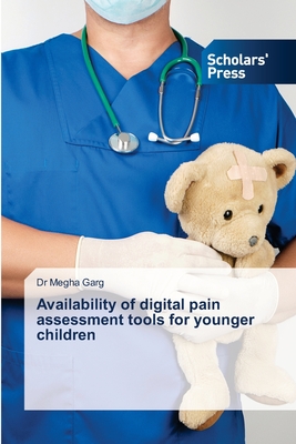 Availability of digital pain assessment tools for younger children by ...