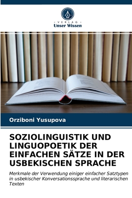 SOZIOLINGUISTIK UND LINGUOPOETIK DER EINFACHEN SÄTZE IN DER USBEKISCHEN ...