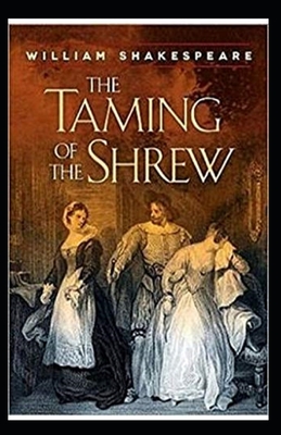 The Taming of the Shrew Annotated by William Shakespeare | Goodreads
