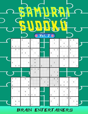 Samurai sudoku Vol. 2: Challenging puzzles for teens and adults for all ...