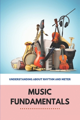 Music Fundamentals: Understanding About Rhythm And Meter: Strong And ...