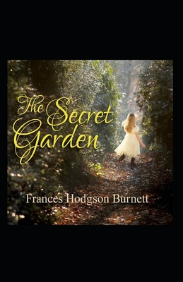 The Secret Garden Annotated by Frances Hodgson Burnett | Goodreads