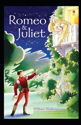 Romeo and Juliet: (illustrated edition) by William Shakespeare | Goodreads