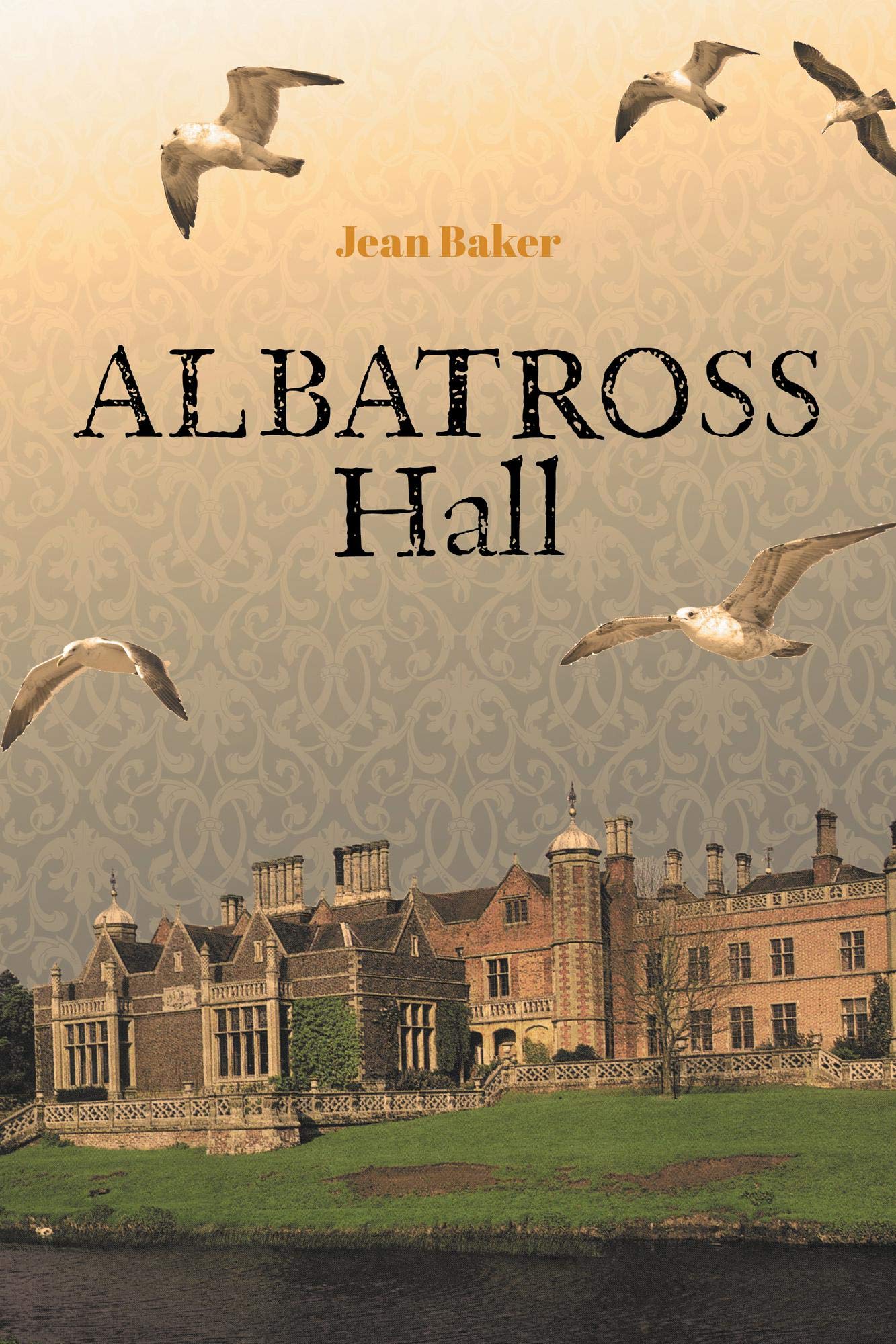 Albatross Hall by Jean Baker | Goodreads