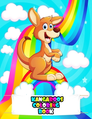 Kangaroos Coloring Book: An Kids Kangaroo Coloring Book with Beautiful ...