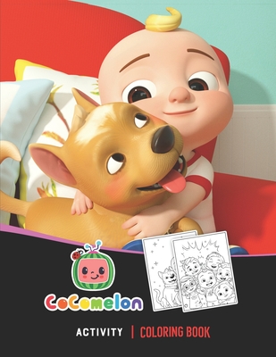 Cocomelon Coloring Book: Activity Book: Practice for Kids with Pen ...