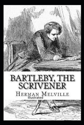 Bartleby, the Scrivener Illustrated by Herman Melville | Goodreads