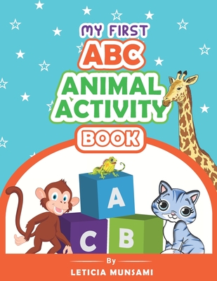 My First ABC Animal Activity Book by Leticia Munsami | Goodreads