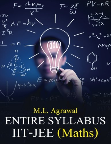 Entire Syllabus IIT-JEE (Maths) by M.L. Agrawal | Goodreads