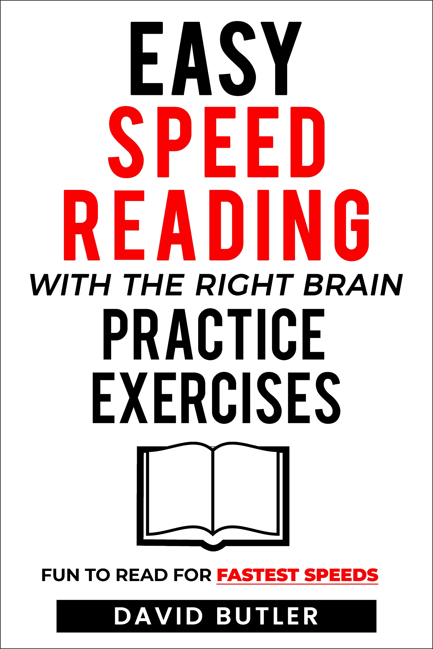 Easy Speed Reading with the Right Brain Practice Exercises: Fun to Read ...