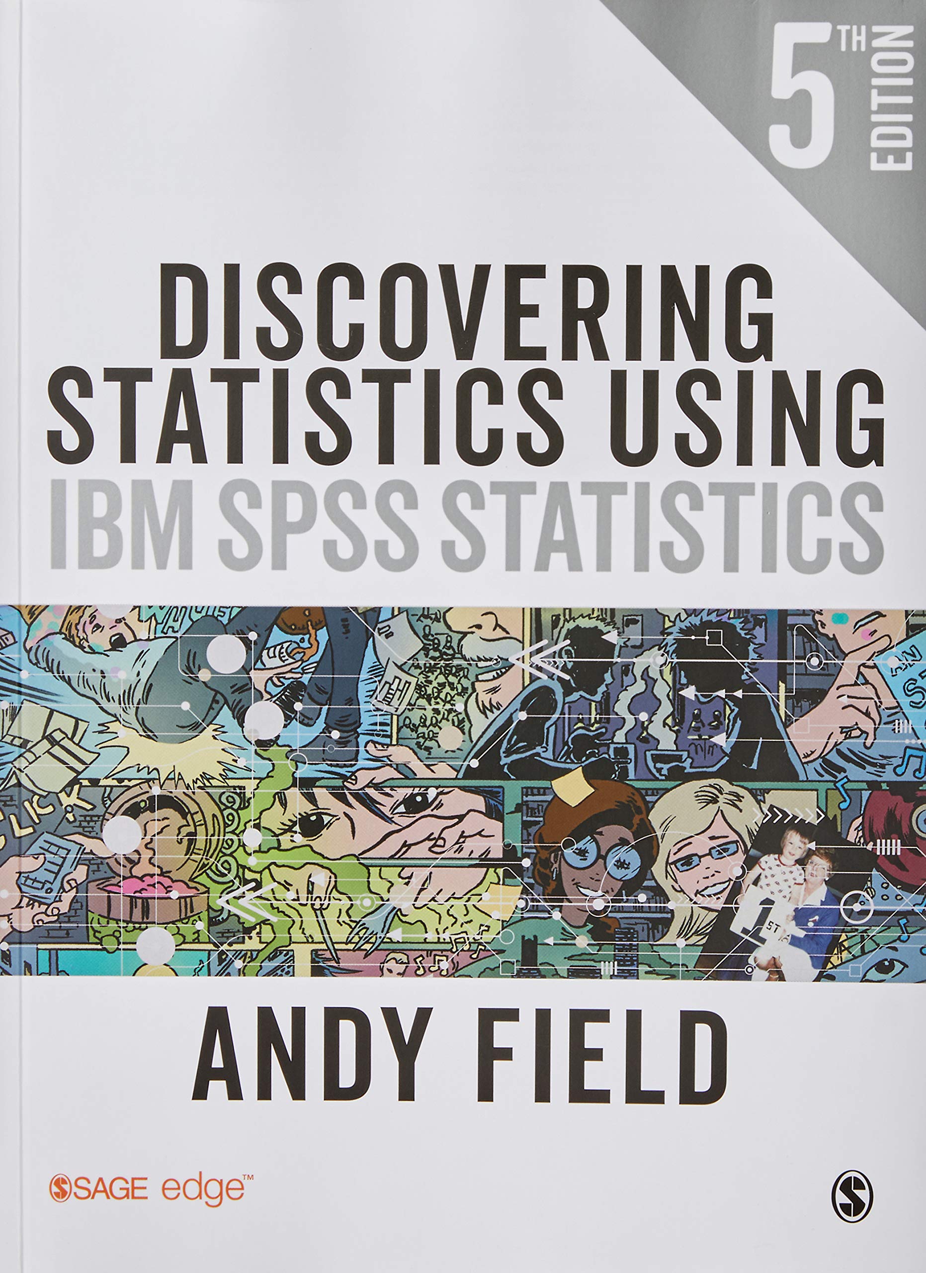 DISCOVERING STATISTICS USING IBM SPSS ST by ANADY FIELD | Goodreads