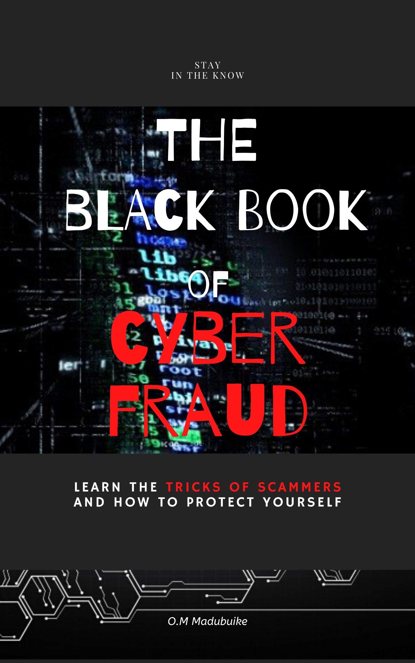 THE BLACK BOOK OF CYBER FRAUD: Learn the tricks of cyber fraudsters and ...