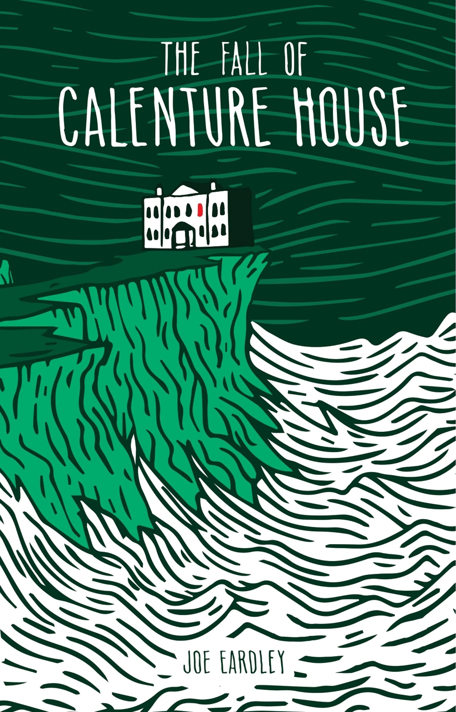 The Fall of Calenture House: A Chilling Ghost Story from the Author of ...