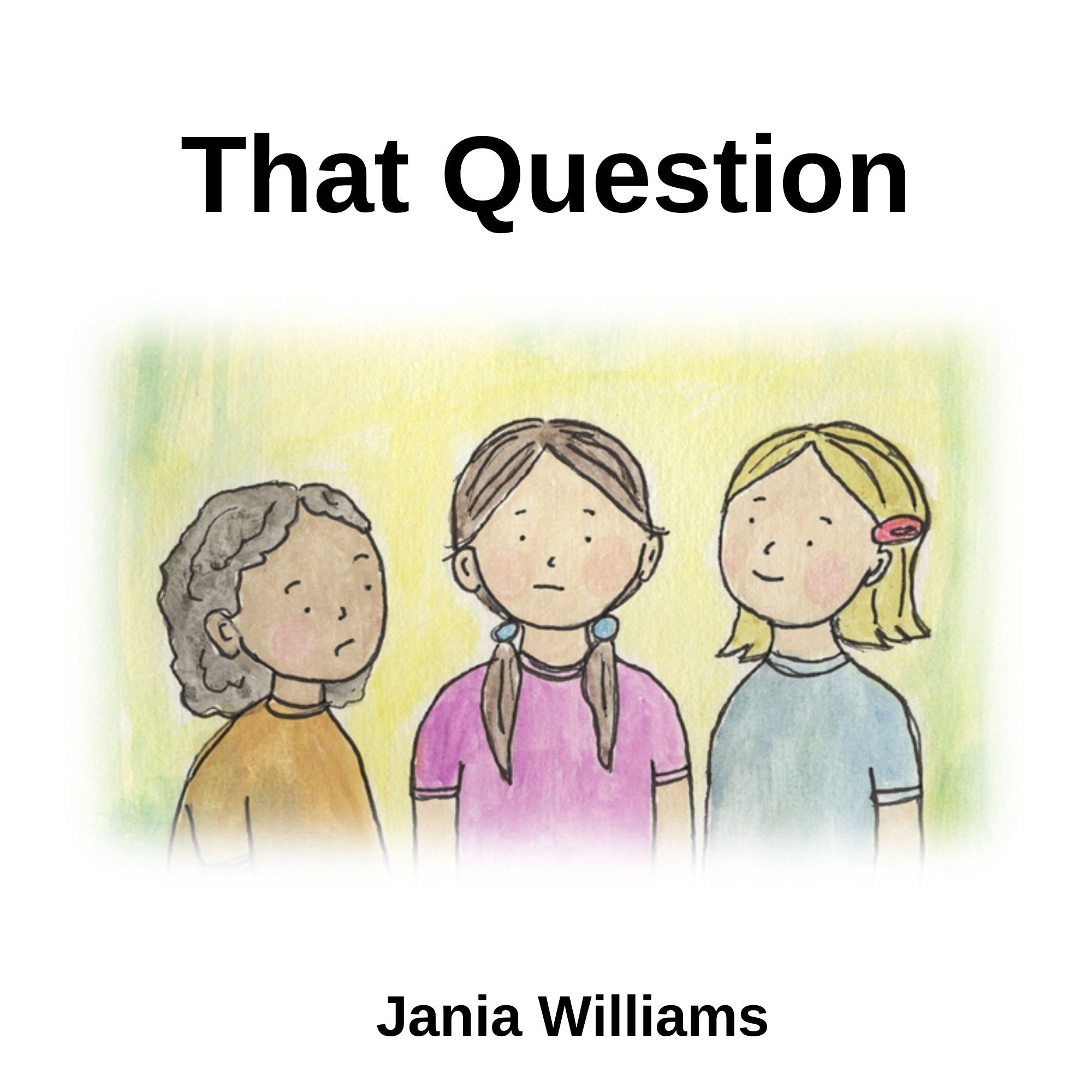That Question by Jania Williams | Goodreads