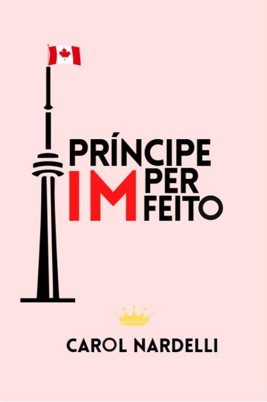 Príncipe (Im)perfeito (Série Imperfeitos Livro 1) by Carol Nardelli ...