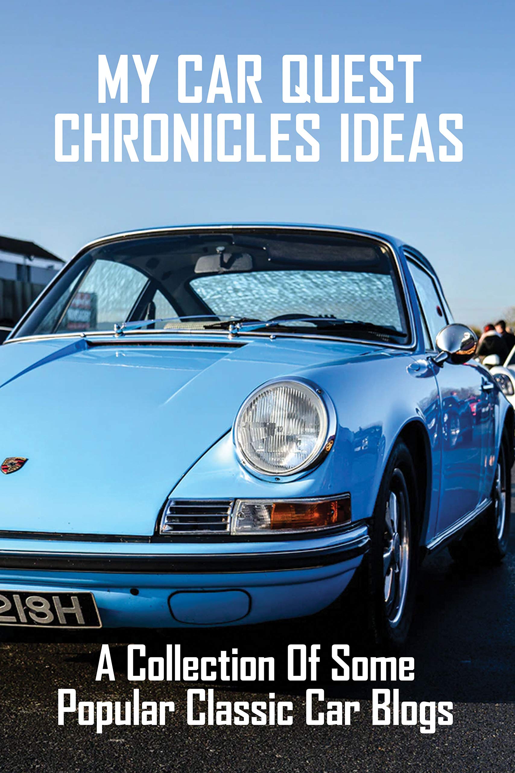 My Car Quest Chronicles Ideas: A Collection Of Some Popular Classic Car ...