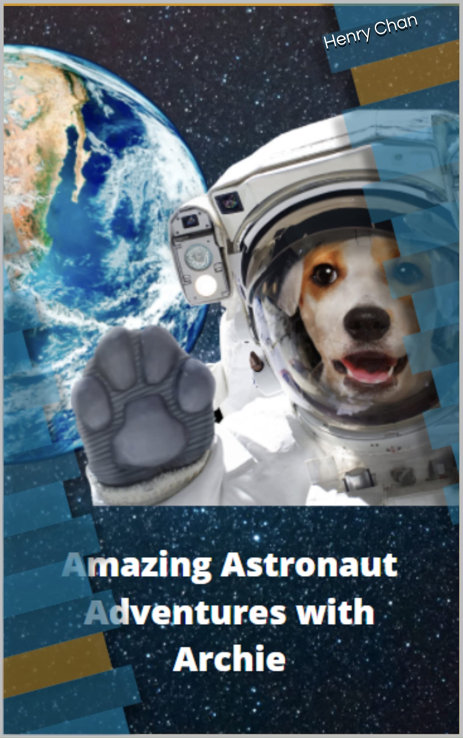 Amazing Astronaut Adventures with Archie: Part of the "Adventures from ...
