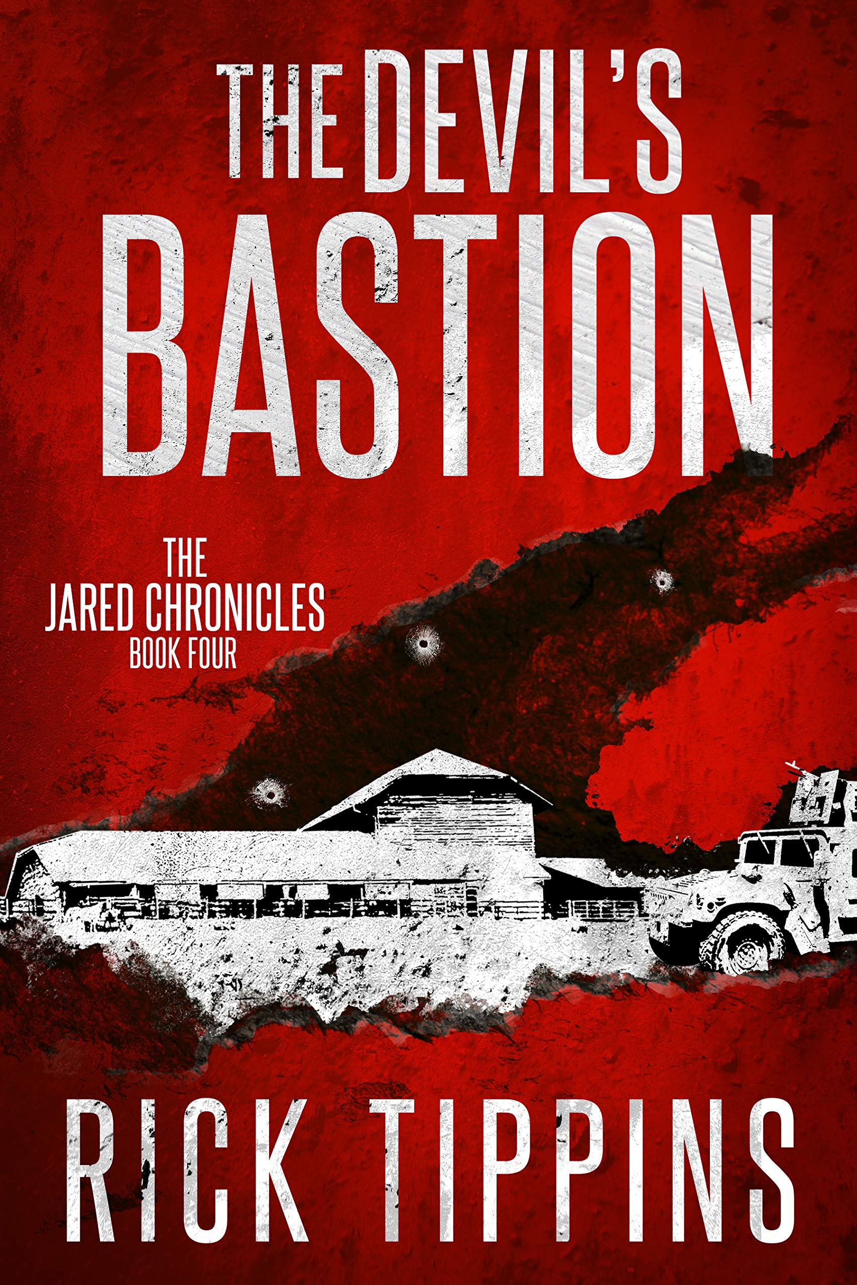 The Devil's Bastion (The Jared Chronicles Book 4) by Rick Tippins ...