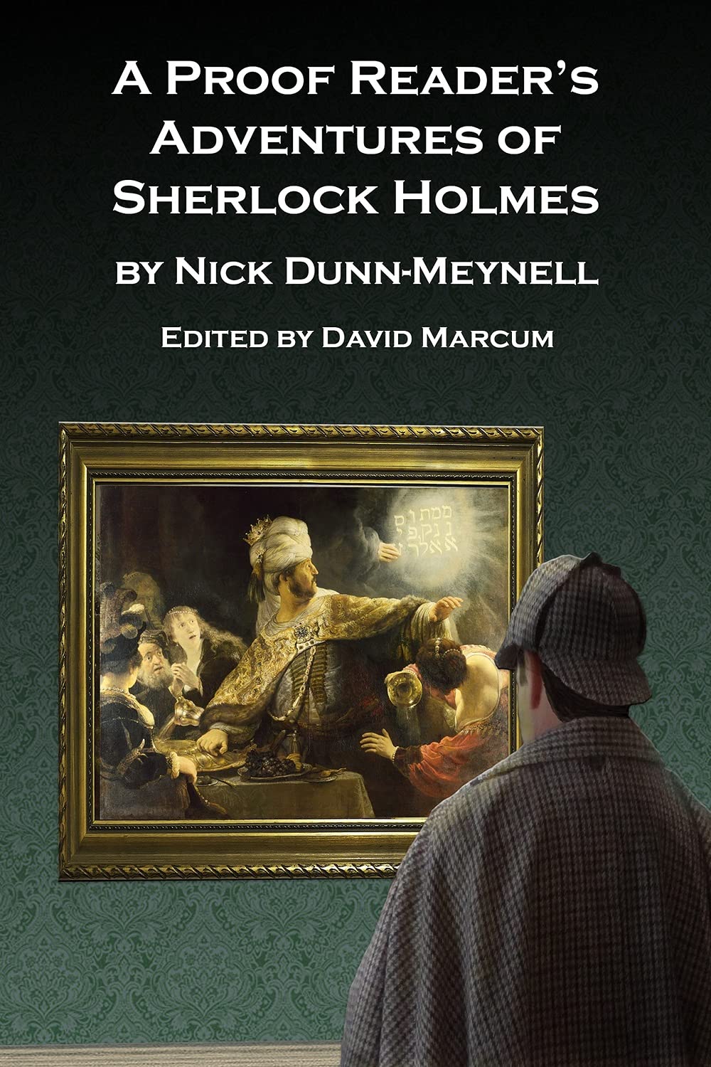 A Proof Reader’s Adventures of Sherlock Holmes by Nick Dunn-Meynell ...