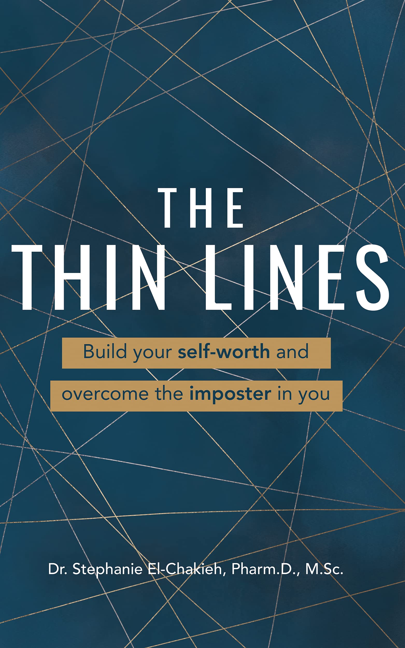 The Thin Lines: Build your self-worth and overcome the imposter in you ...