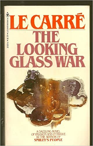 The Looking Glass War by John Le Carré | Goodreads