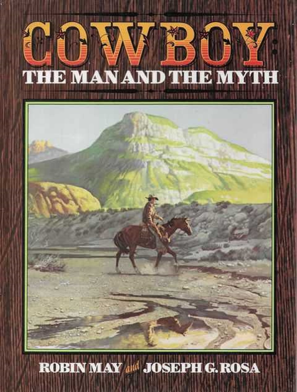 Cowboy The Man and The Myth by Robin May | Goodreads