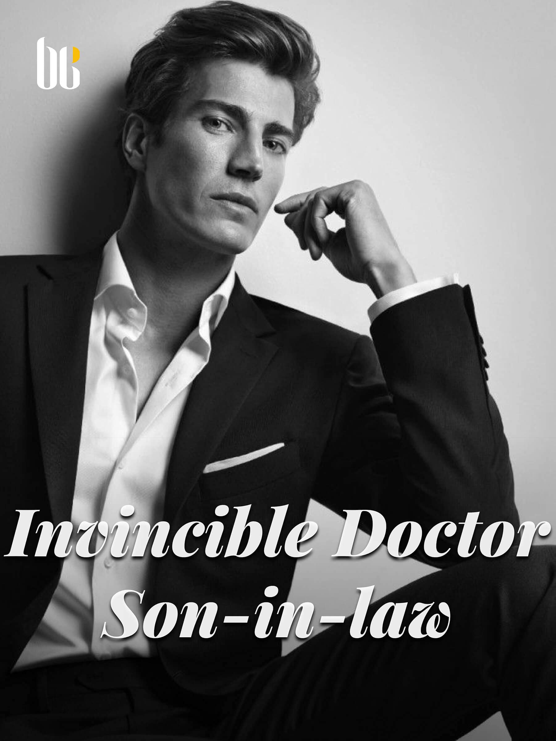 Invincible Doctor Son-in-law: Book 1 by Chao Pin Ju Zi | Goodreads