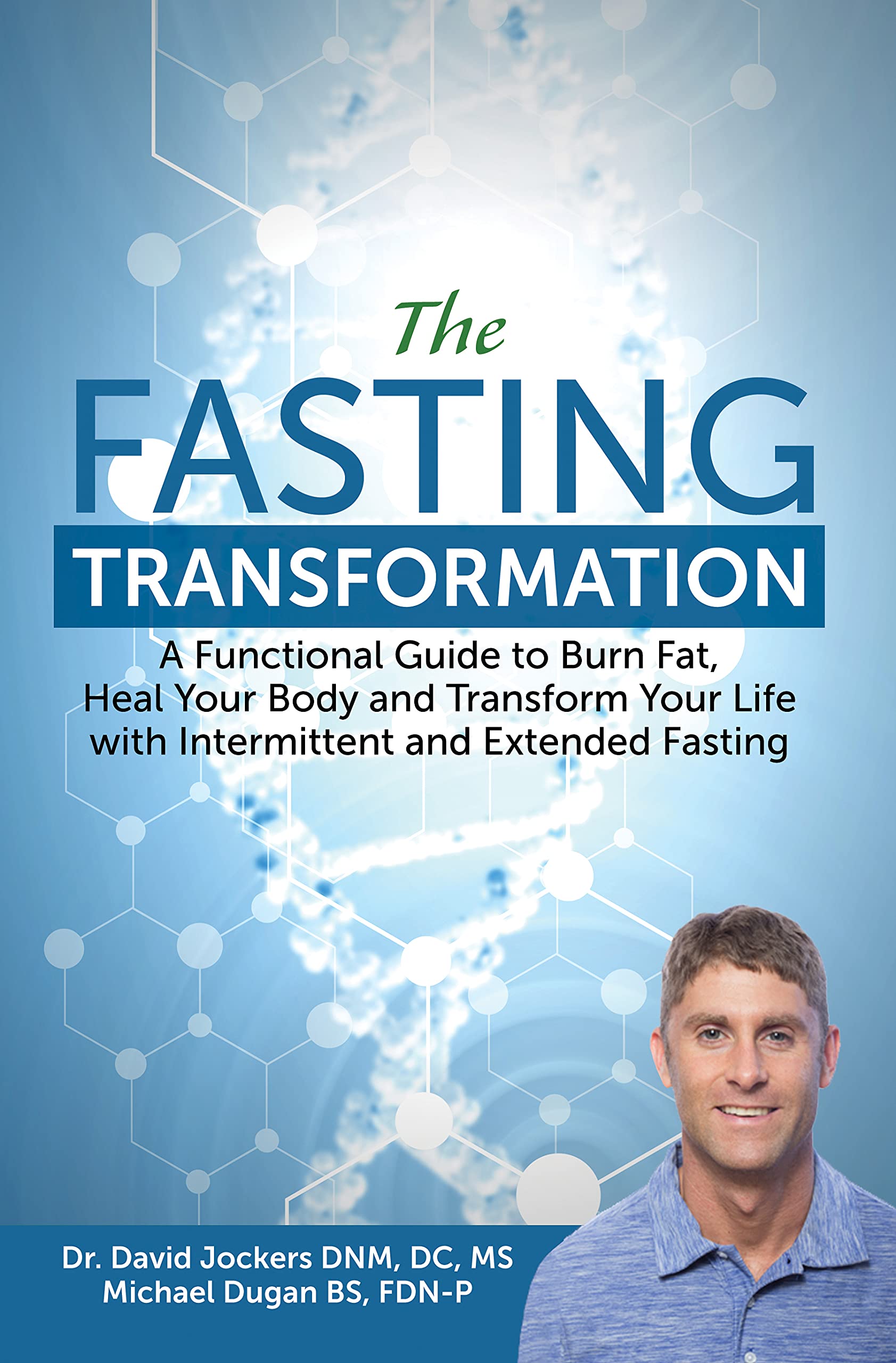The Fasting Transformation: A Functional Guide to Burn Fat, Cleanse ...