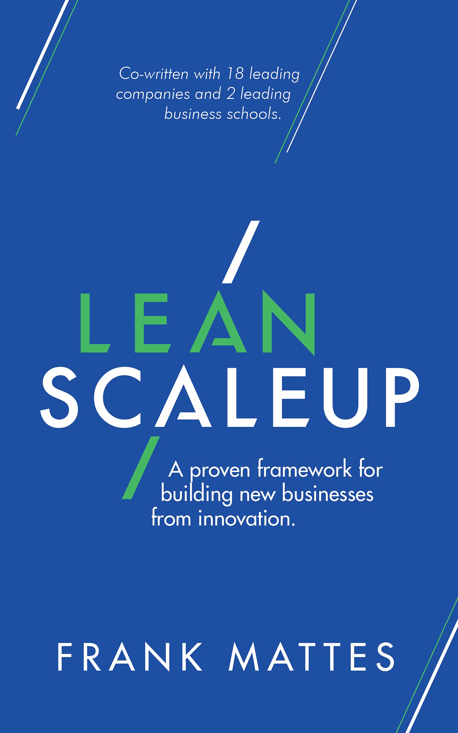 Lean Scaleup: A proven framework for building new businesses from ...