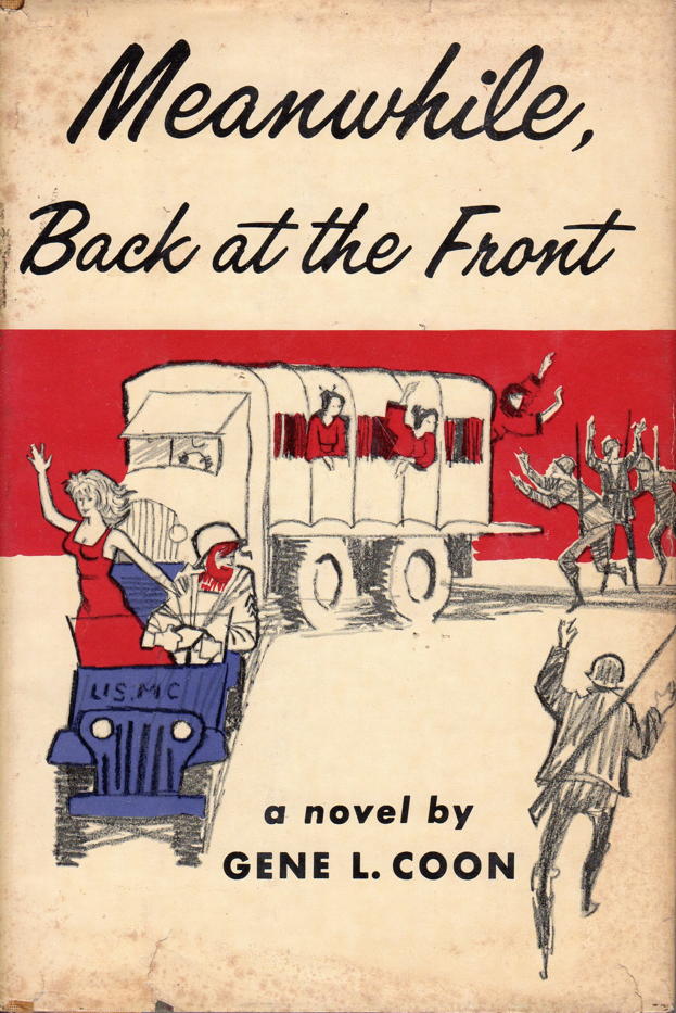 Meanwhile, Back at the Front by Gene L. Coon | Goodreads