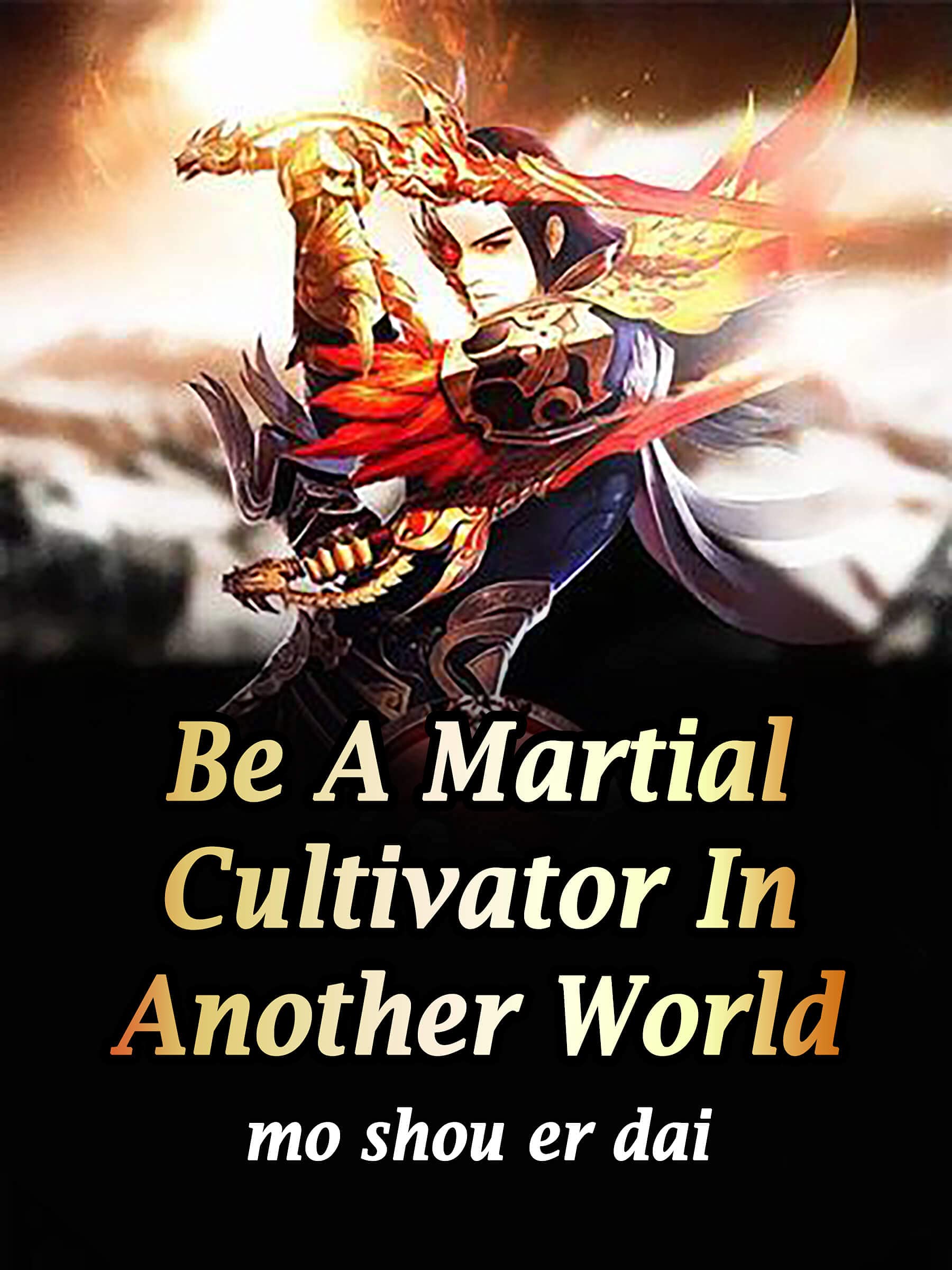 Be A Martial Cultivator In Another World: A Wuxia Cultivation Litrpg ...