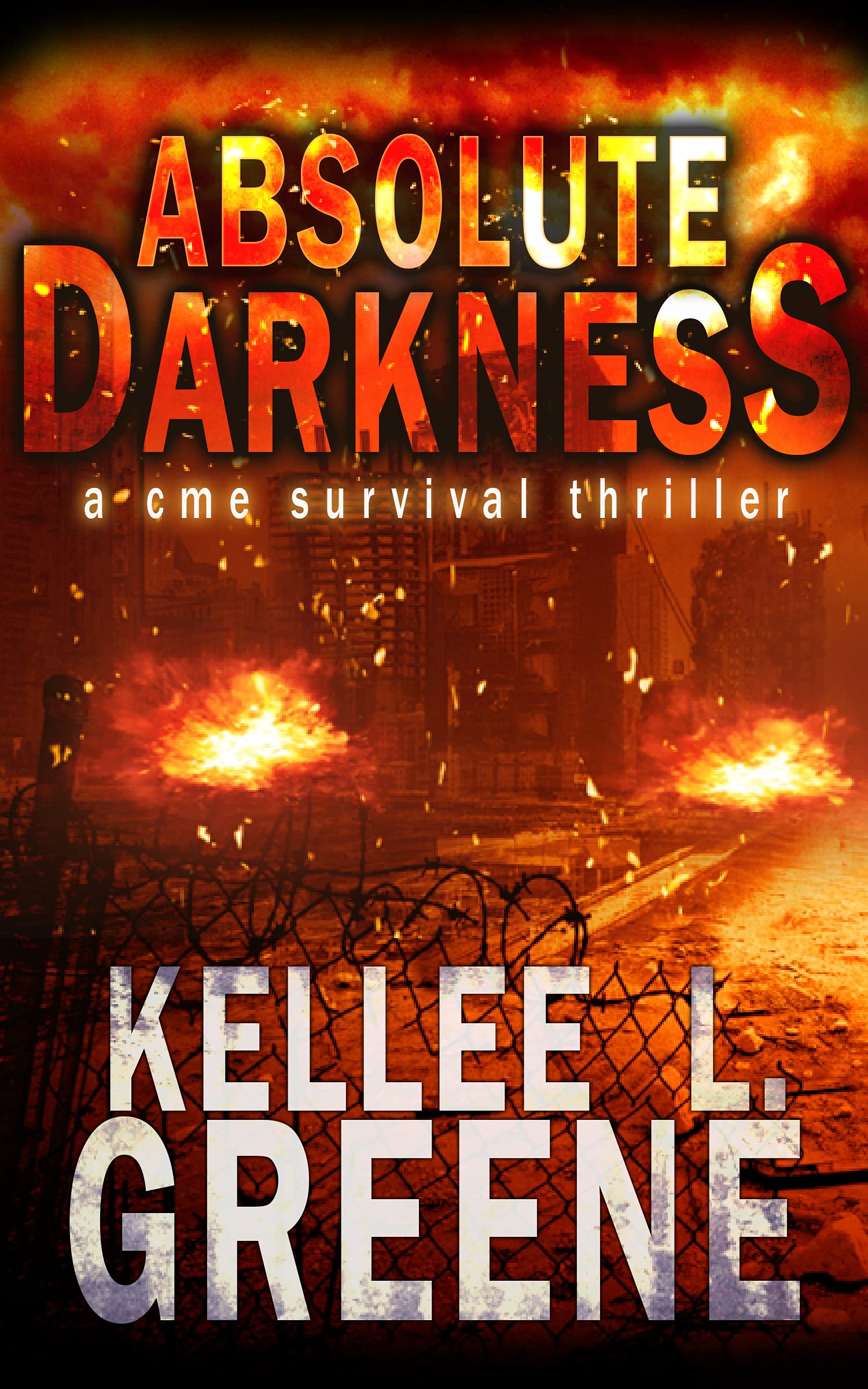 Absolute Darkness (The Great Solar Storm #1) by Kellee L. Greene ...