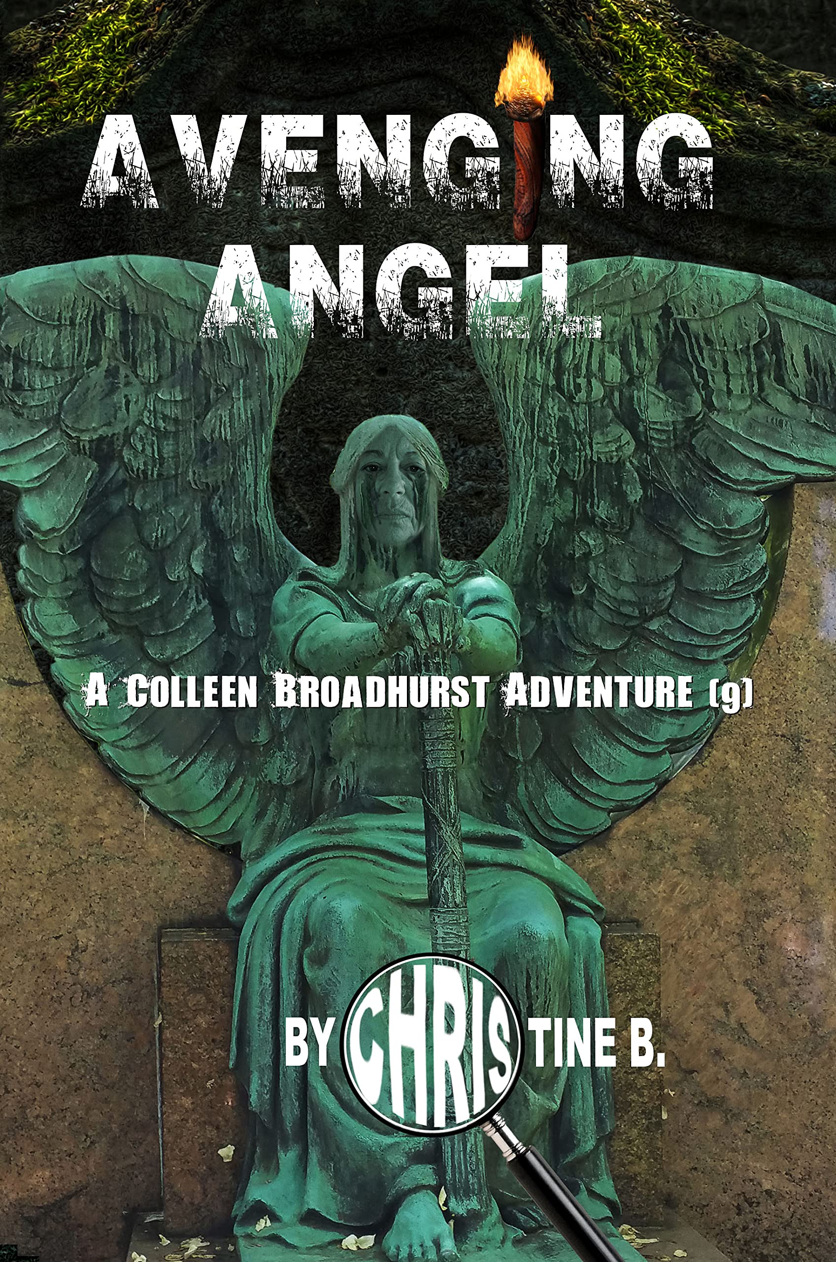 Avenging Angel: A Colleen Broadhurst Adventure [9] by Christine B ...