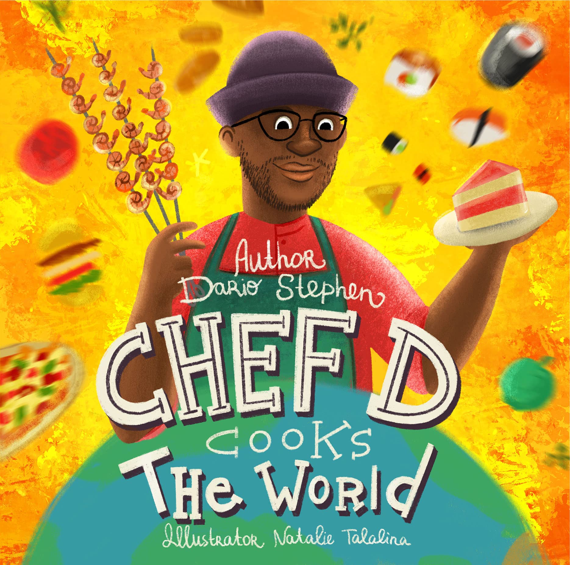 Chef D Cooks The World by Dario Stephen | Goodreads