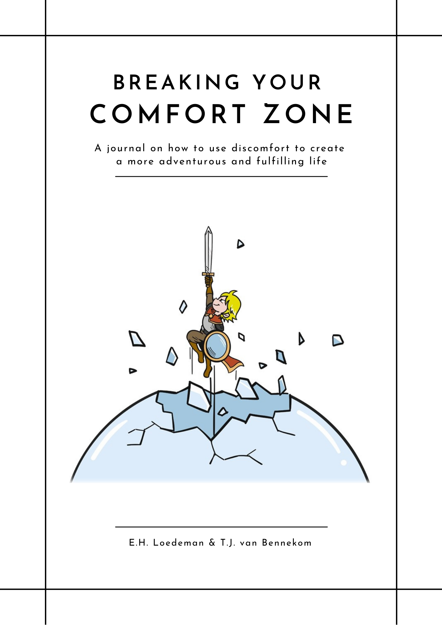 Breaking Your Comfort Zone by Edwin Loedeman | Goodreads