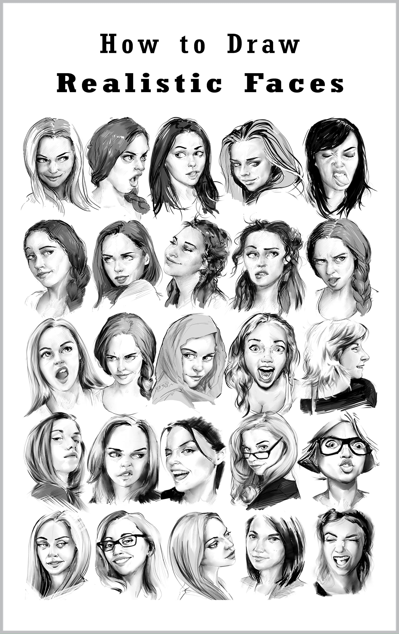 How to Draw Realistic Faces: How to Draw Faces Step by Step, How to ...