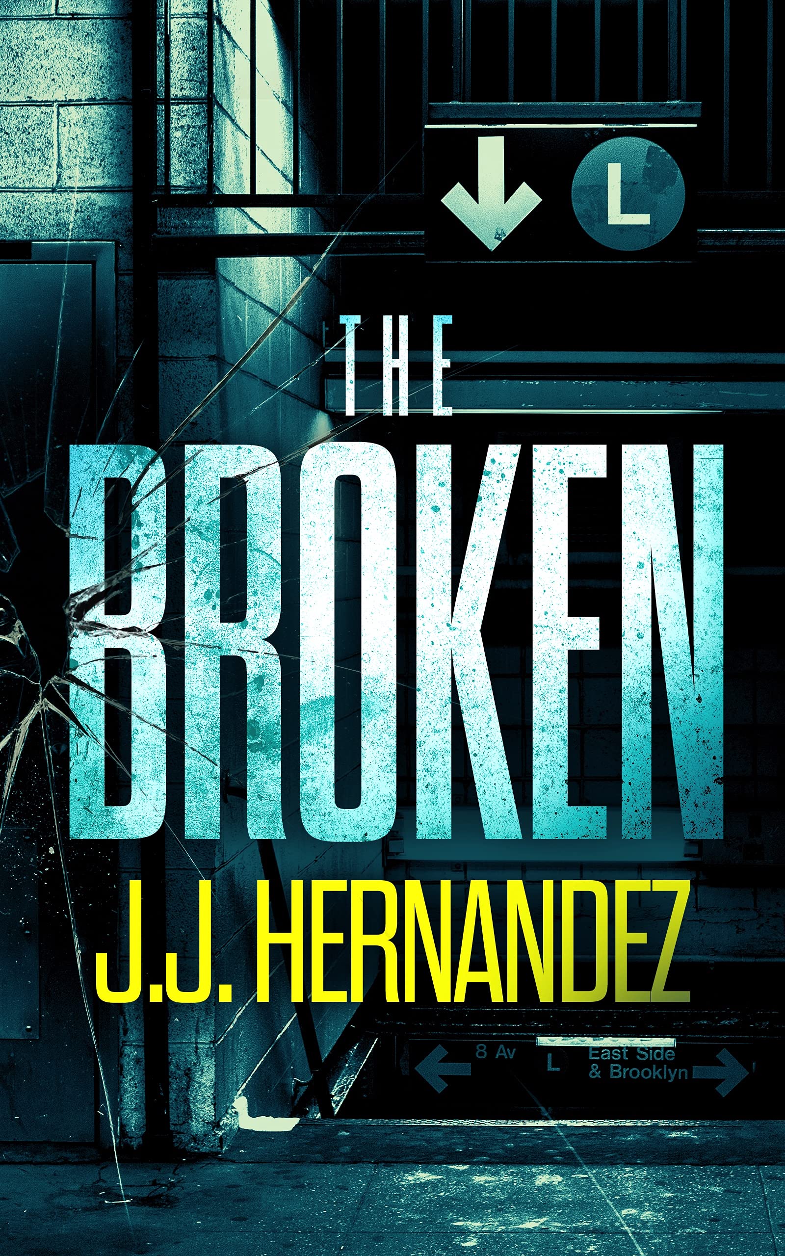 The Broken by J.J. Hernandez | Goodreads