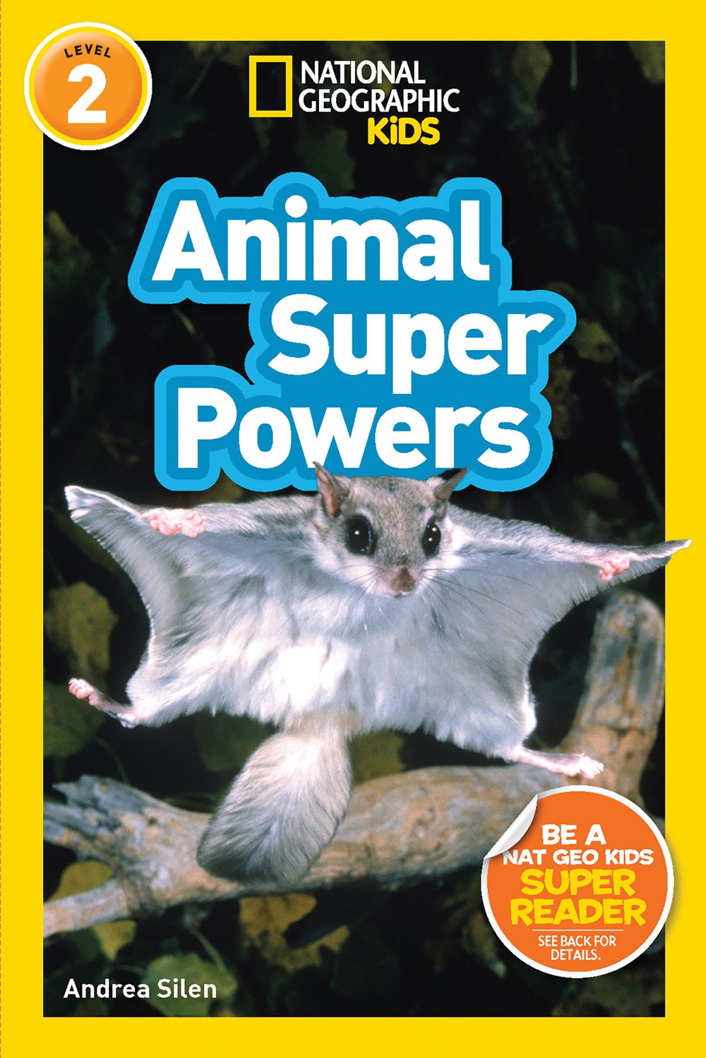 Animal Superpowers by Andrea Silen | Goodreads
