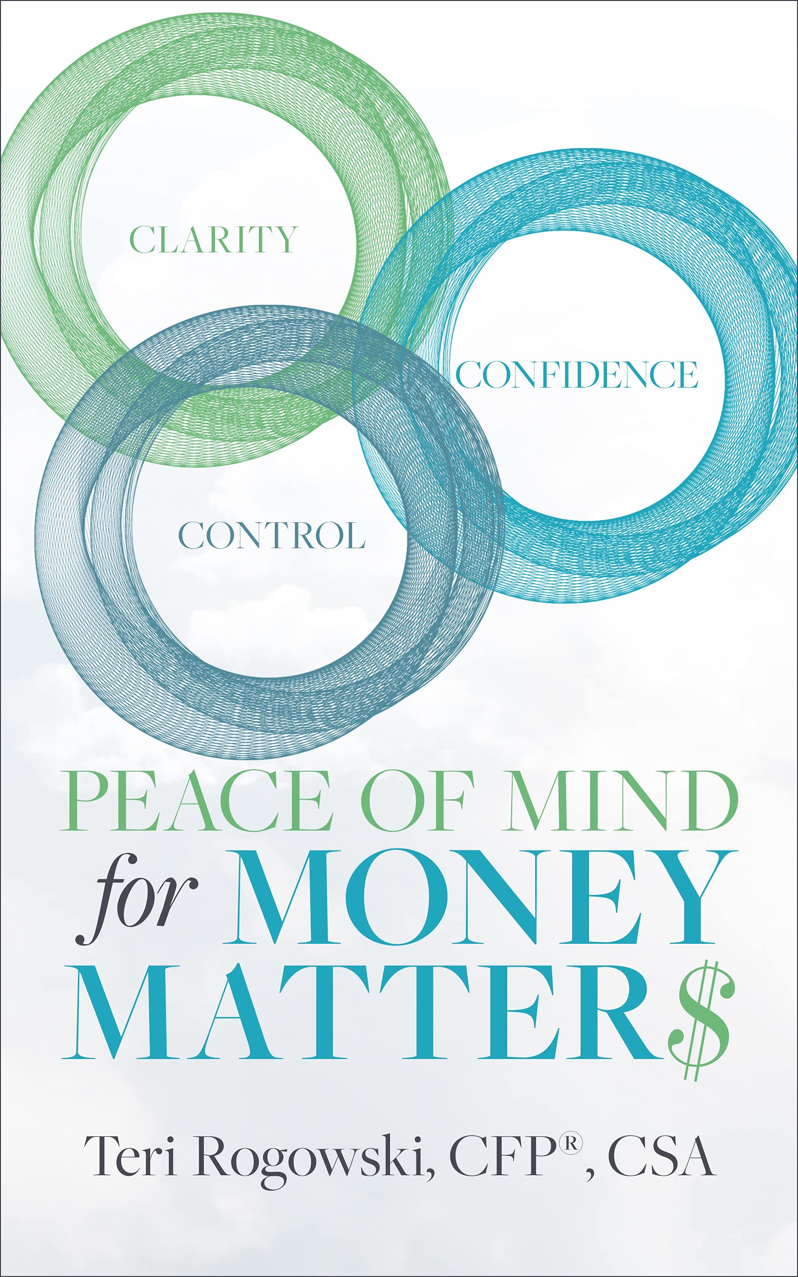 Peace of Mind for Money Matter$ by Teri Rogowski | Goodreads