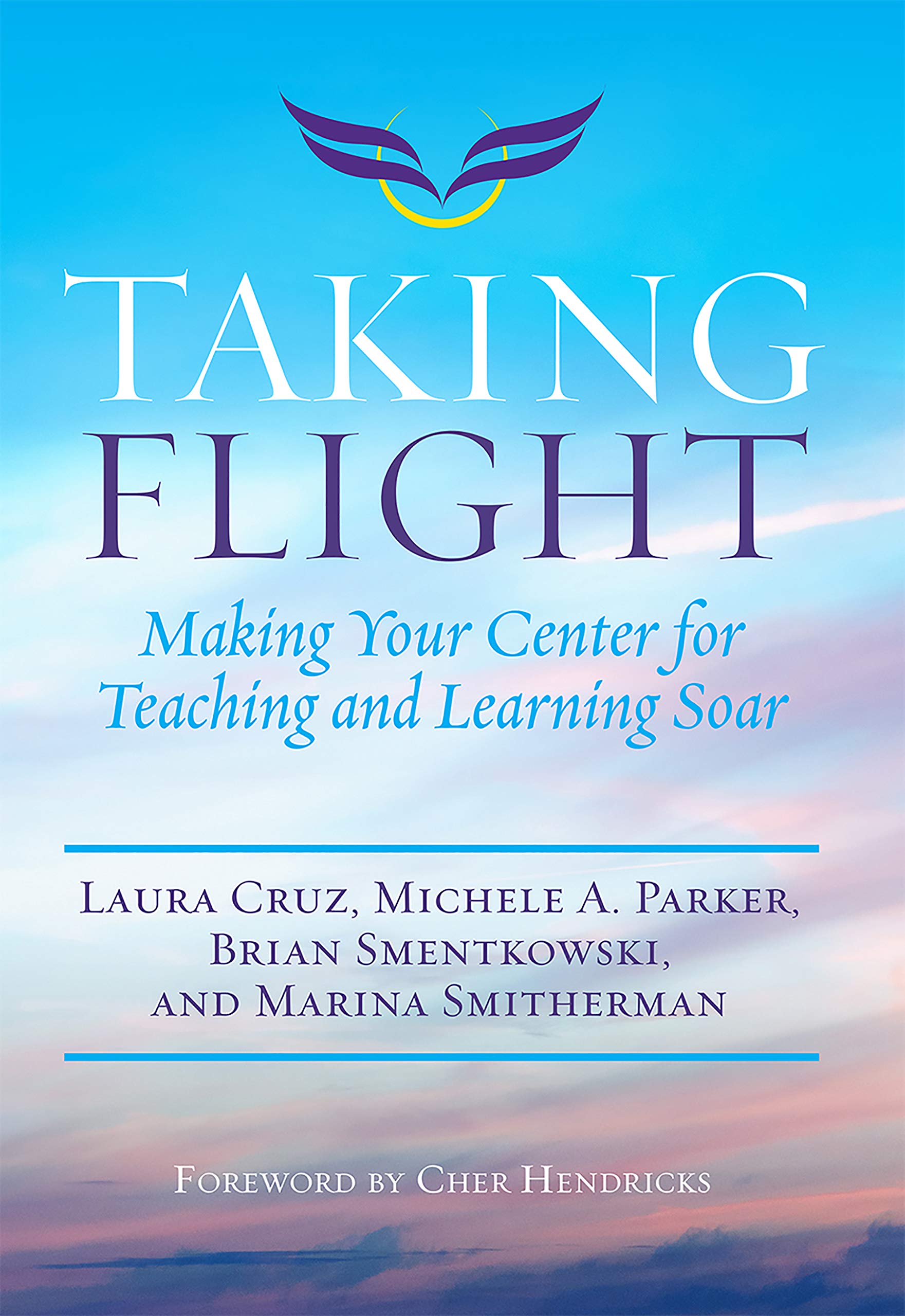 Taking Flight: Making Your Center for Teaching and Learning Soar by ...