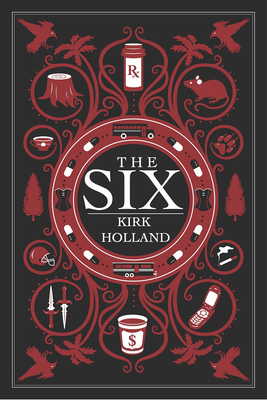 The Six by Kirk Holland | Goodreads