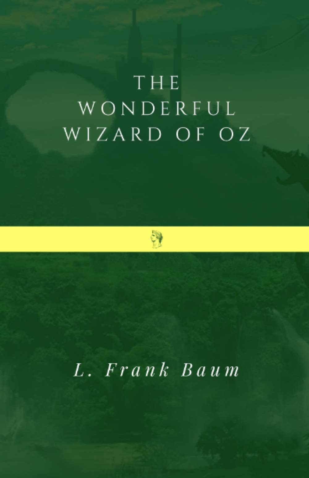 The Wonderful Wizard of Oz by L. Frank Baum | Goodreads