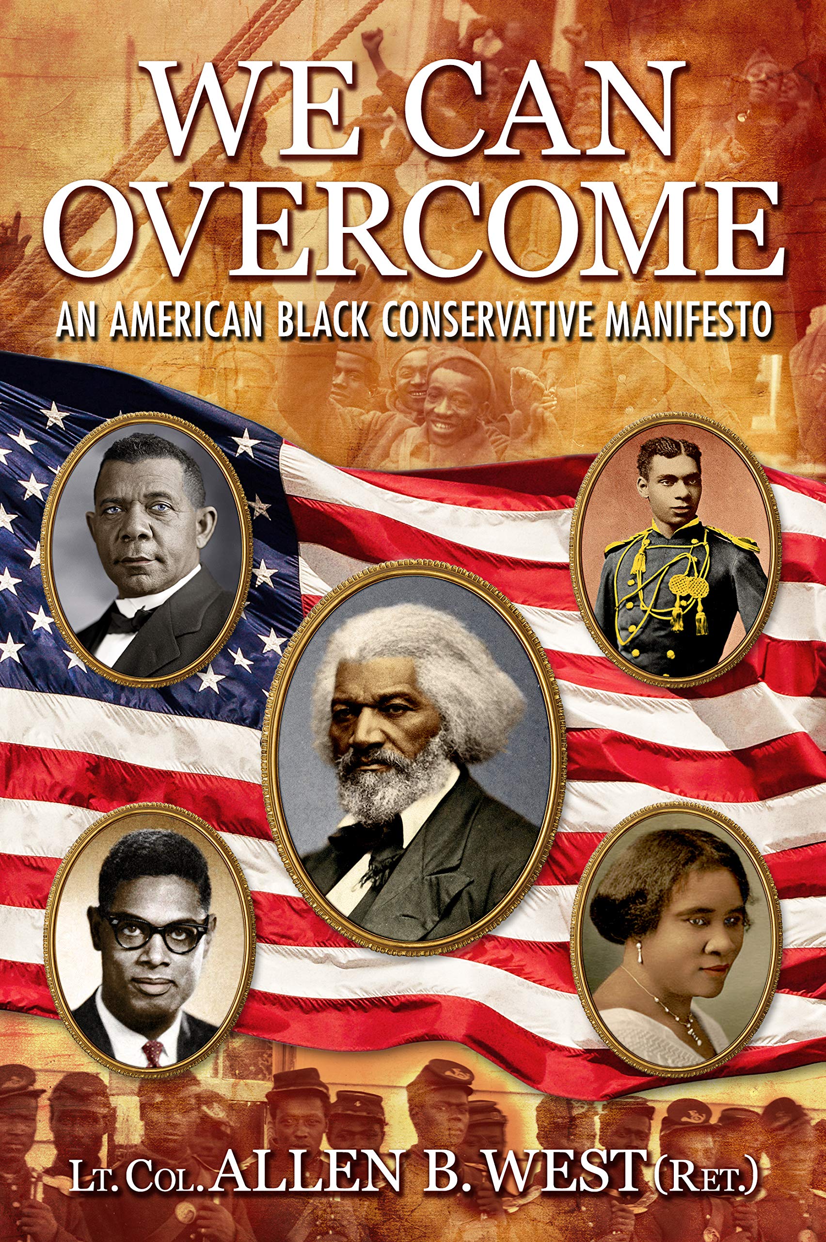 We Can Overcome: An American Black Conservative Manifesto by Allen ...
